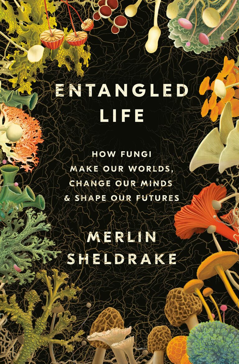 Entangled Life - Merlin Sheldrake - Scientific and Medical Network