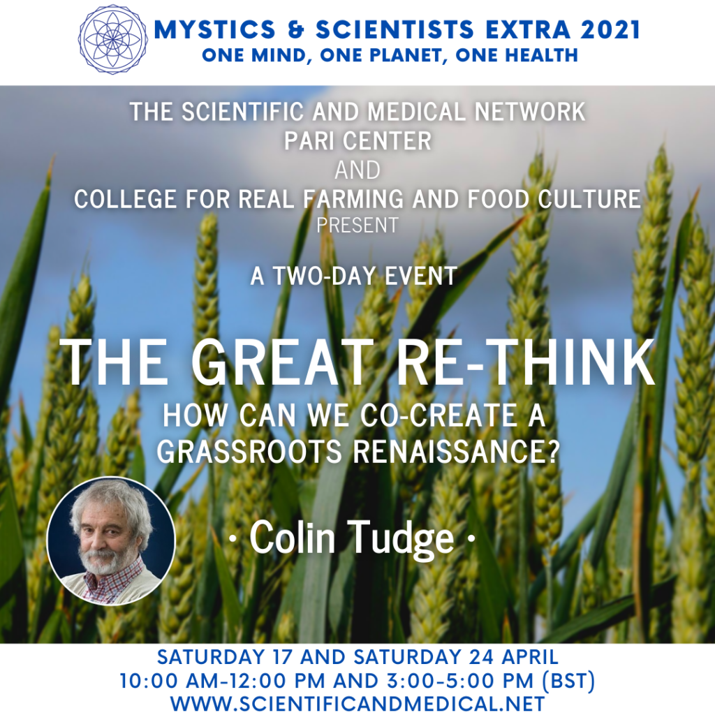 Colin Tudge – The Great Re-think - Scientific and Medical Network