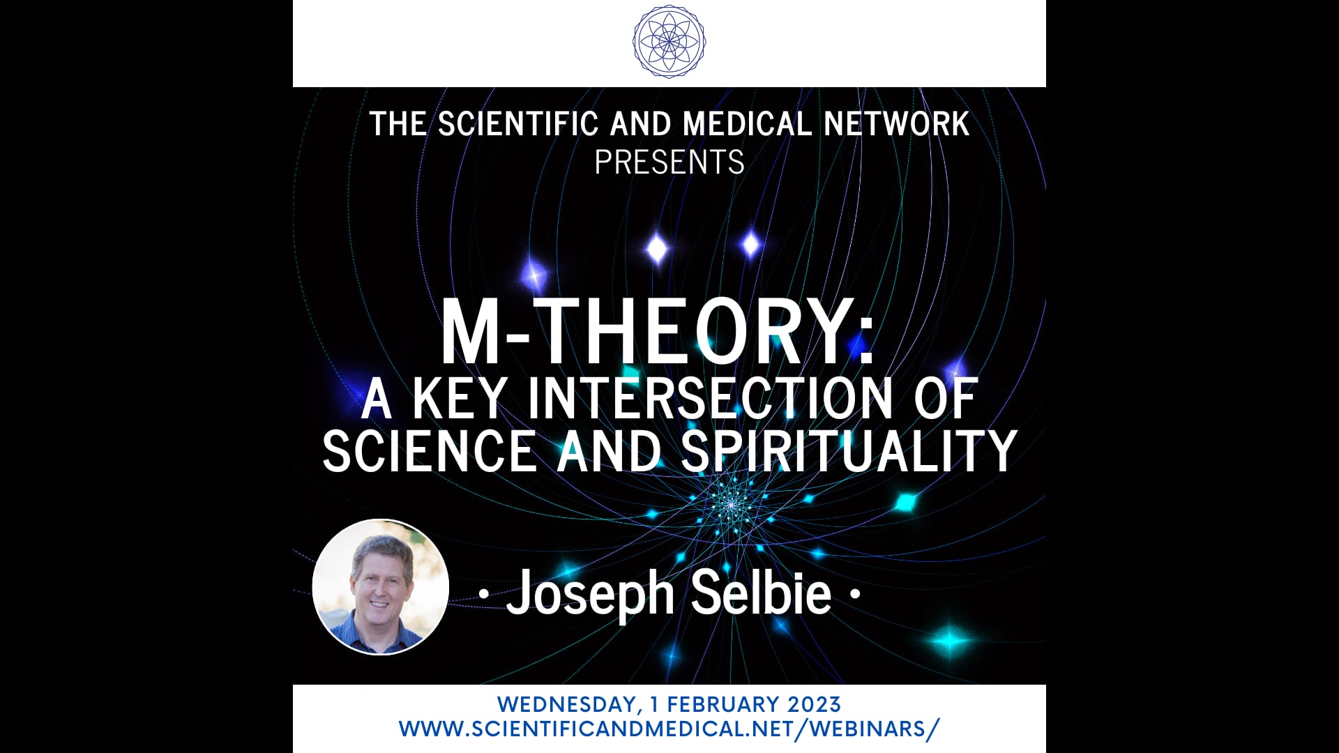 Joseph Selbie - M-Theory: A Key Intersection of Science and ...