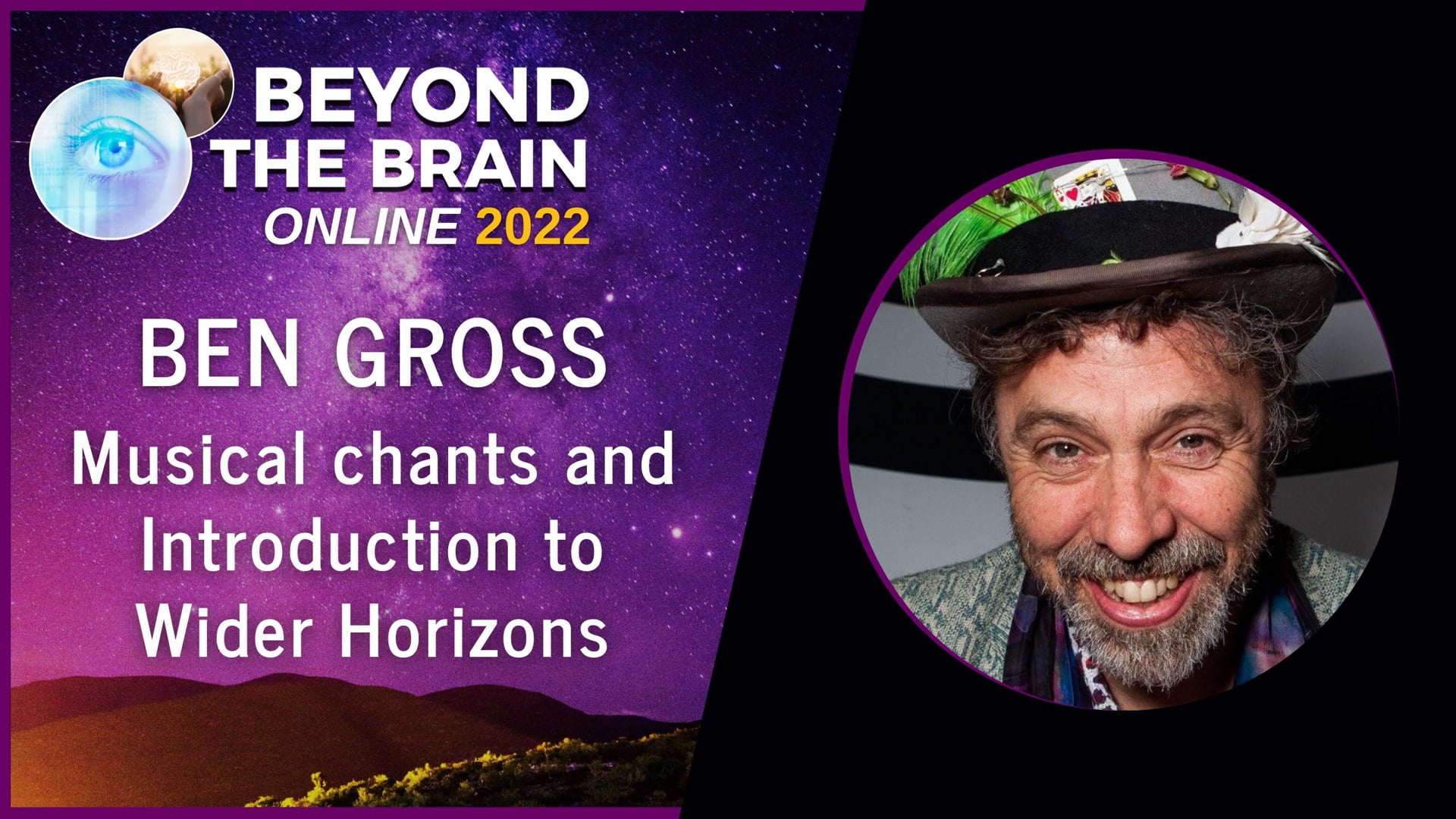 Beyond the Brain 2022 FRIDAY - Ben Gross, Wider Horizons - Scientific ...