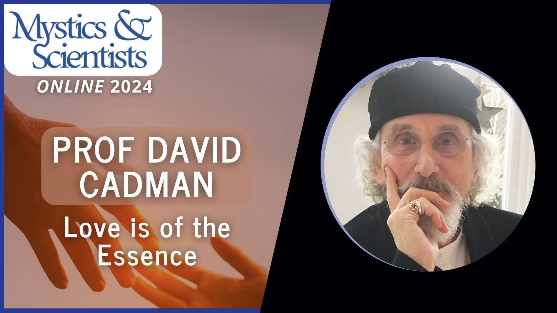 7.) David Cadman - Saturday morning - Mystics and Scientists 2024 ...