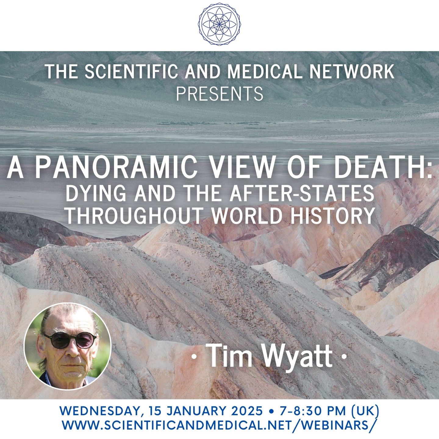 Tim Wyatt – A Panoramic View of Death, Dying and the After-States ...