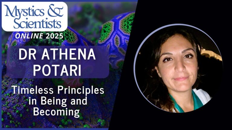 Athena Potari - Timeless Principles in Being and Becoming. Sunday - Mystics and Scientists 2025 ...