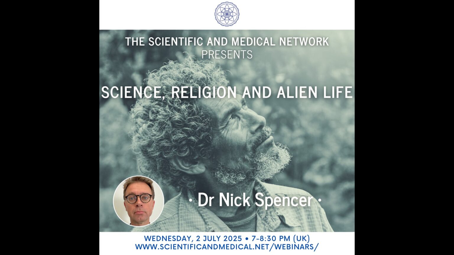 Nick Spencer - Science, Religion and Alien Life. 2 July 2025 ...